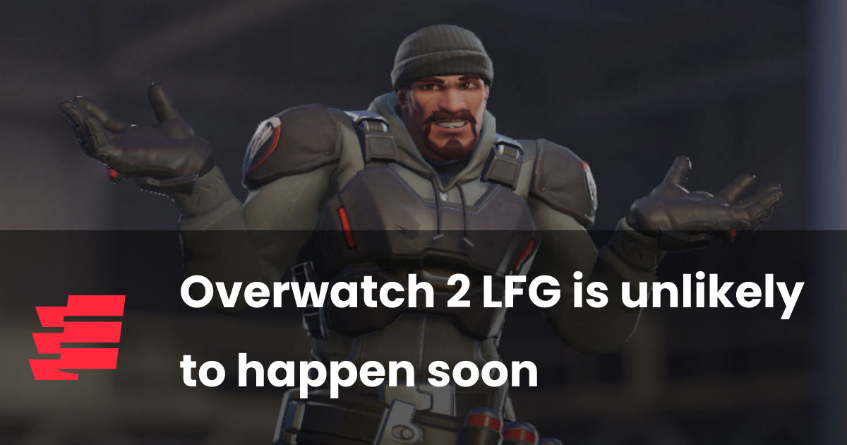 Overwatch 2 LFG is unlikely to happen soon | esports.gg