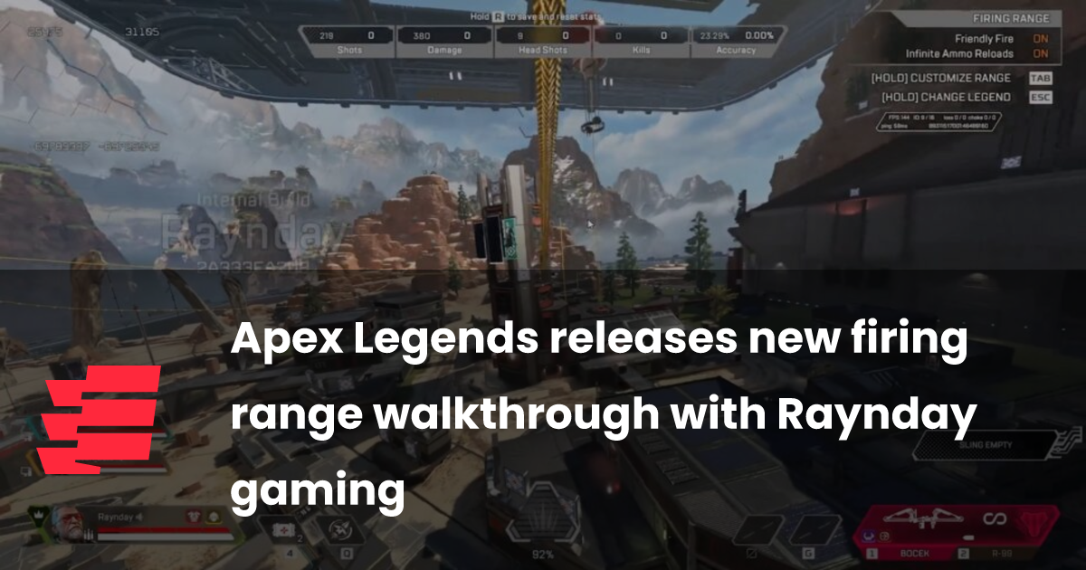 Apex Legends releases new firing range walkthrough with Raynday gaming | esports.gg